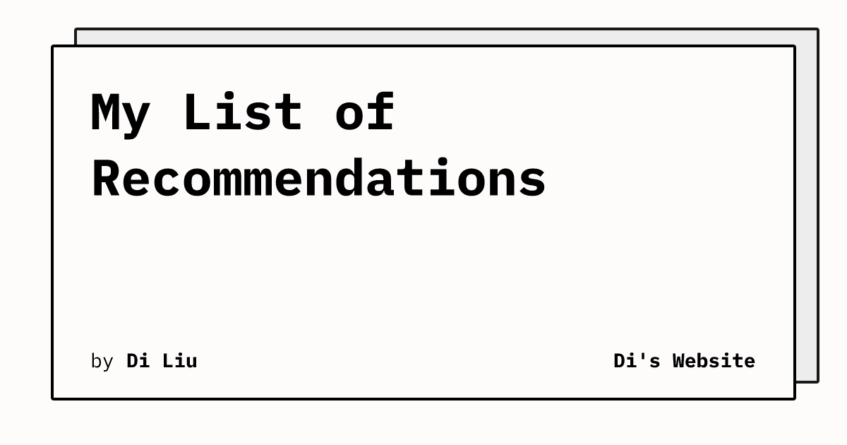 My List of Recommendations | Di's Website